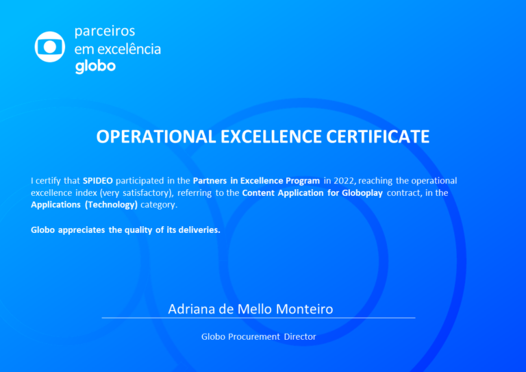 Globo awarded Spideo the Operational Excellence Certificate - Spideo